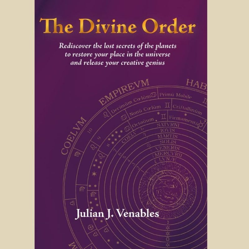 The Divine Order - Julian Venables London Astrologer
